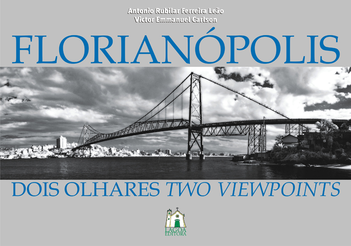 Livro "Florianópolis, dois olhares" :: LAGOA EDITORA